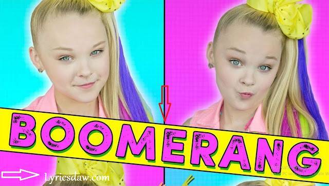 Boomerang Jojo Siwa Lyrics