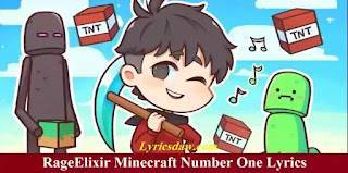 RageElixir Minecraft Number One Lyrics