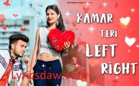 Kamar Teri Left Right Lyrics With Video - Ajay Hooda | 2022 Song